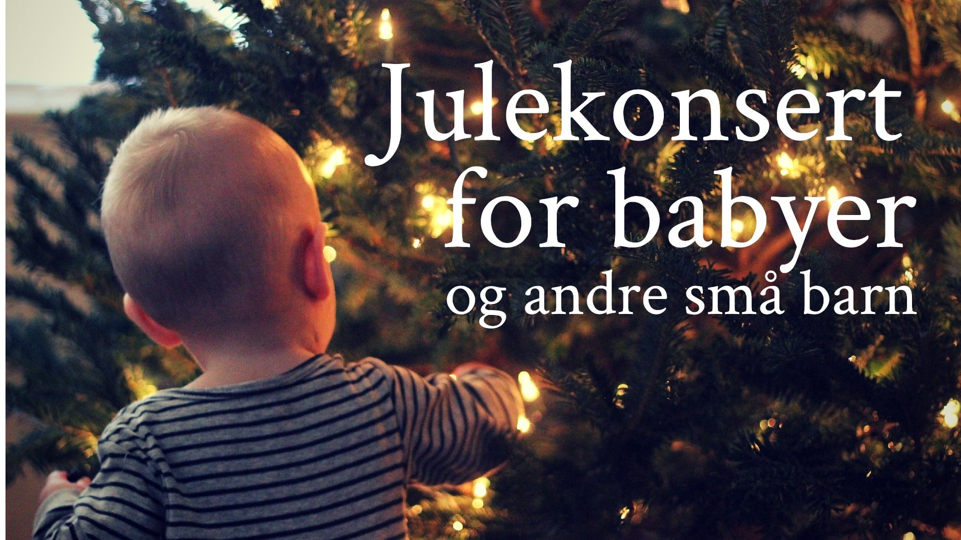 2024 Julekonsert for babyer - Sagene og Iladalen menighet
